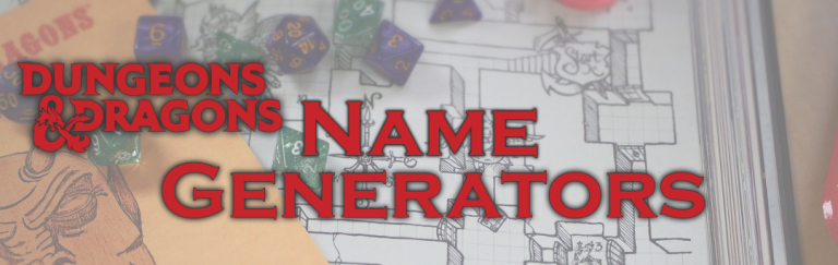 Dungeons And Dragons Name Generators • Roll4 Network • Millions Of Names!