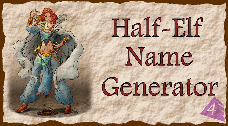 D&D D&D Half-Elf Name Generator • Roll4 Network D&D D&D Half-Elf Name Generator • Roll4 Network